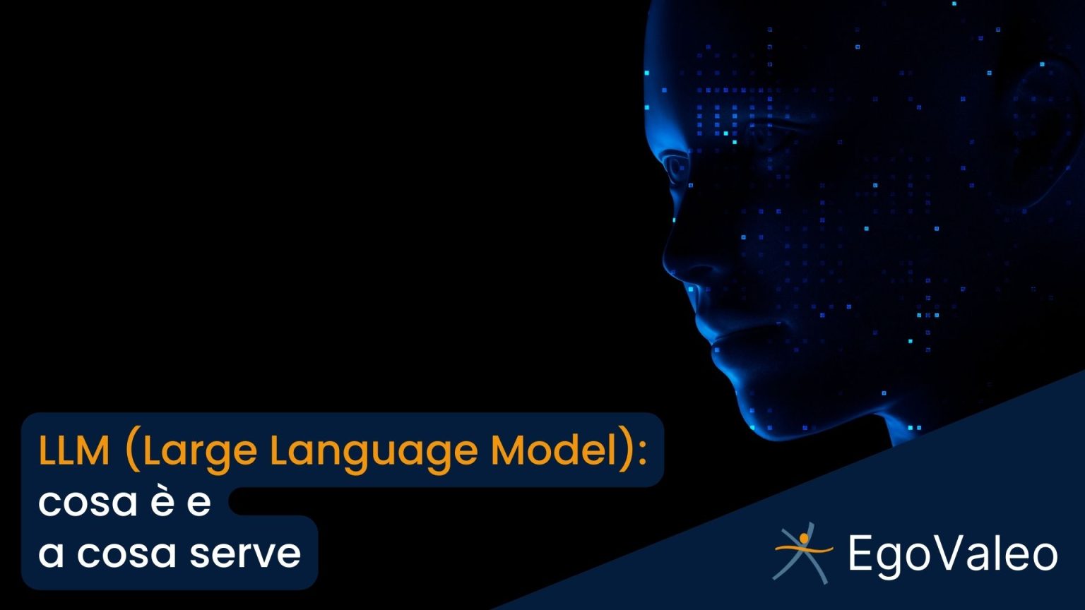 LLM (Large Language Model): cosa è e a cosa serve - EgoValeo Tech Head ... LLM (Large Language Model): cosa è e a cosa serve - EgoValeo Tech Head ...